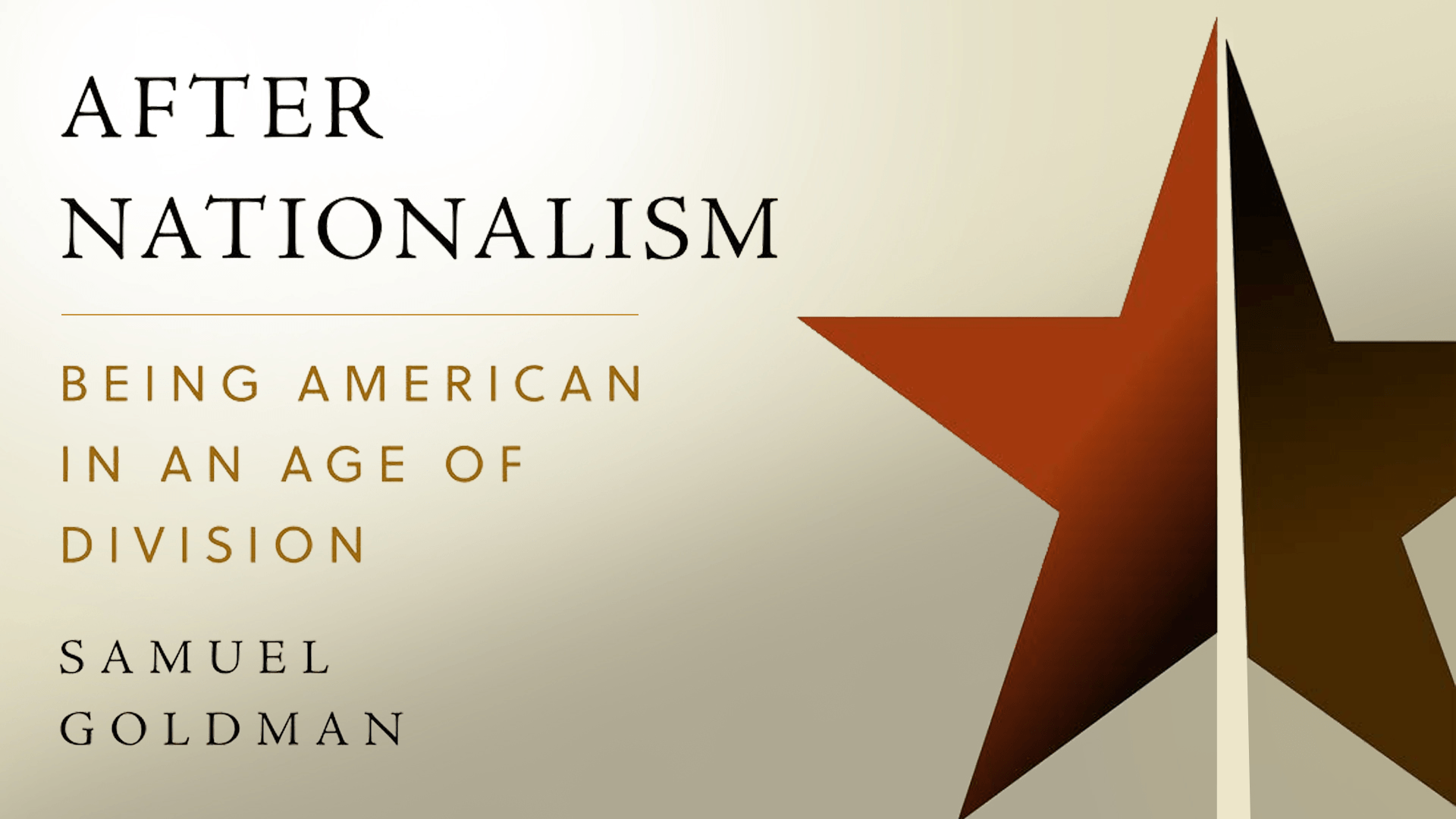 After Nationalism: Being American in an Age of Division | Cato Institute