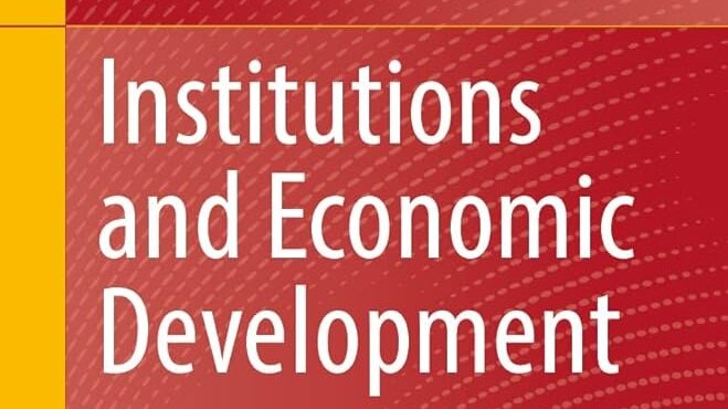 Institutions and Economic Development | Cato Institute