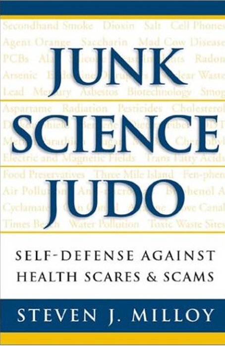 Junk Science Judo: Self-Defense Against Health Scares and Scams | Cato ...