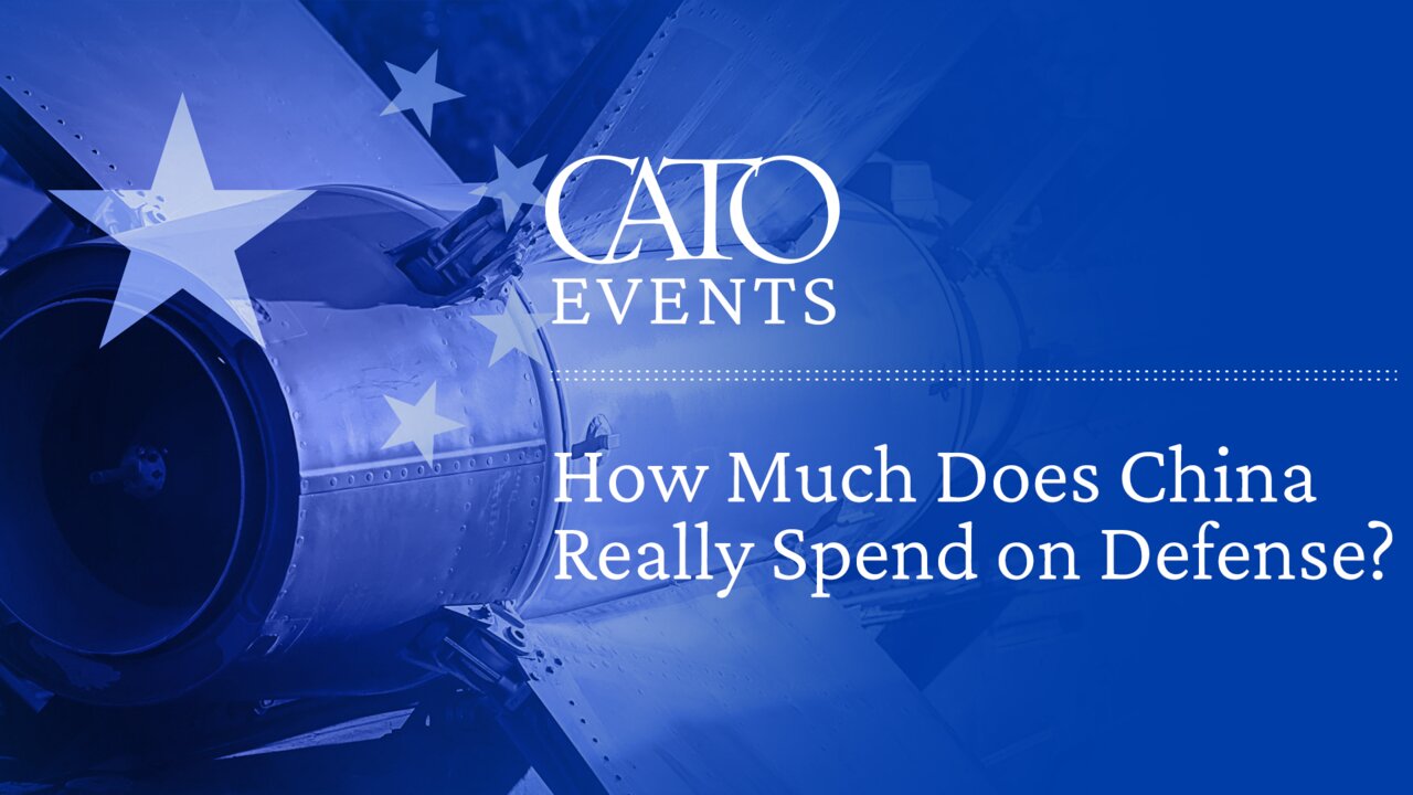 How Much Does China Really Spend on Defense? | Cato Institute