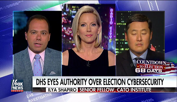Ilya Shapiro discusses the potential DHS takeover of elections on FOX's ...