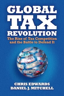 Global Tax Revolution:The Rise of Tax Competition and the Battle to ...