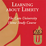 Cato Home Study Course | Cato Institute