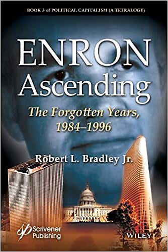 Enron Ascending: The Forgotten Years (1984–1996) | Cato Institute