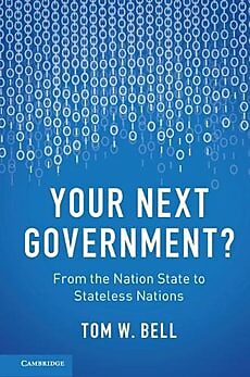 Your Next Government?: From the Nation State to Stateless Nations ...