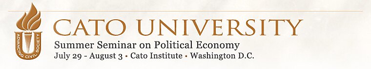 Cato University 2012 | Cato Institute