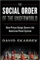The Social Order of the Underworld: How Prison Gangs Govern the ...